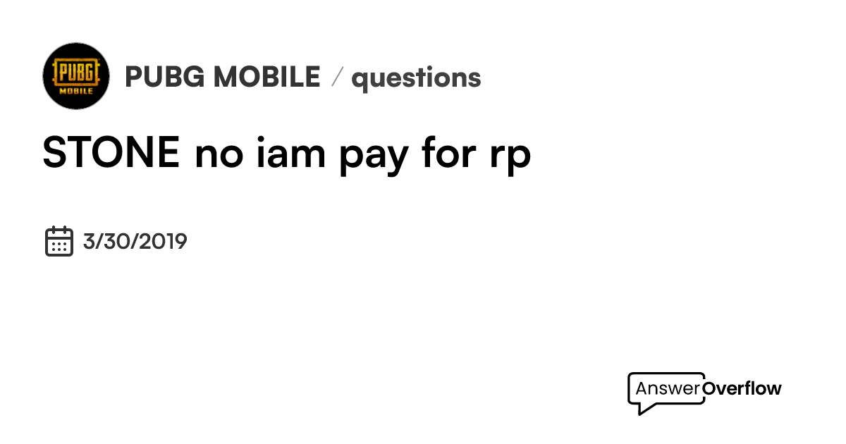 @STONE no iam pay for rp - PUBG MOBILE