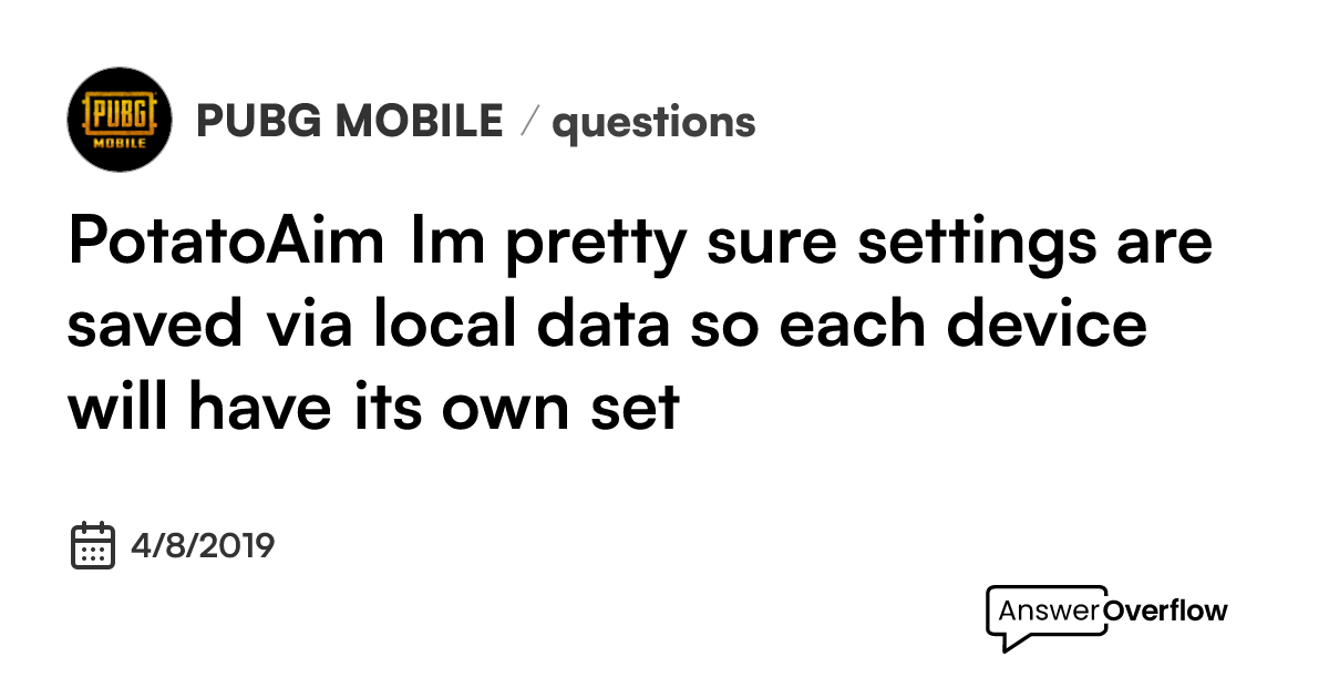 @PotatoAim I'm pretty sure settings are saved via local data, so each device will have it's own ...