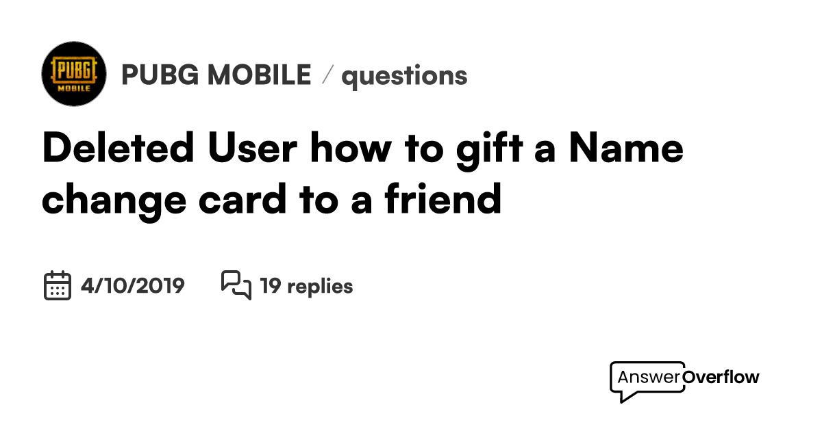 @Deleted User how to gift a Name change card to a friend? - PUBG MOBILE