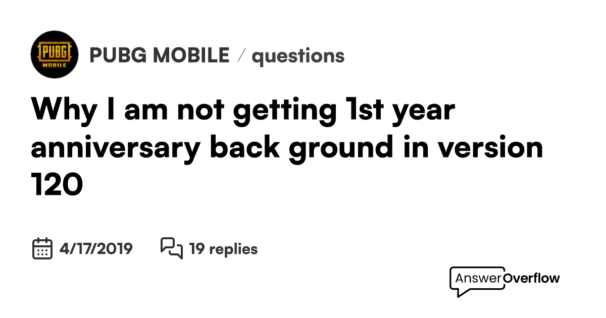 Why I am not getting 1st year anniversary back ground in version 12.0 - PUBG MOBILE