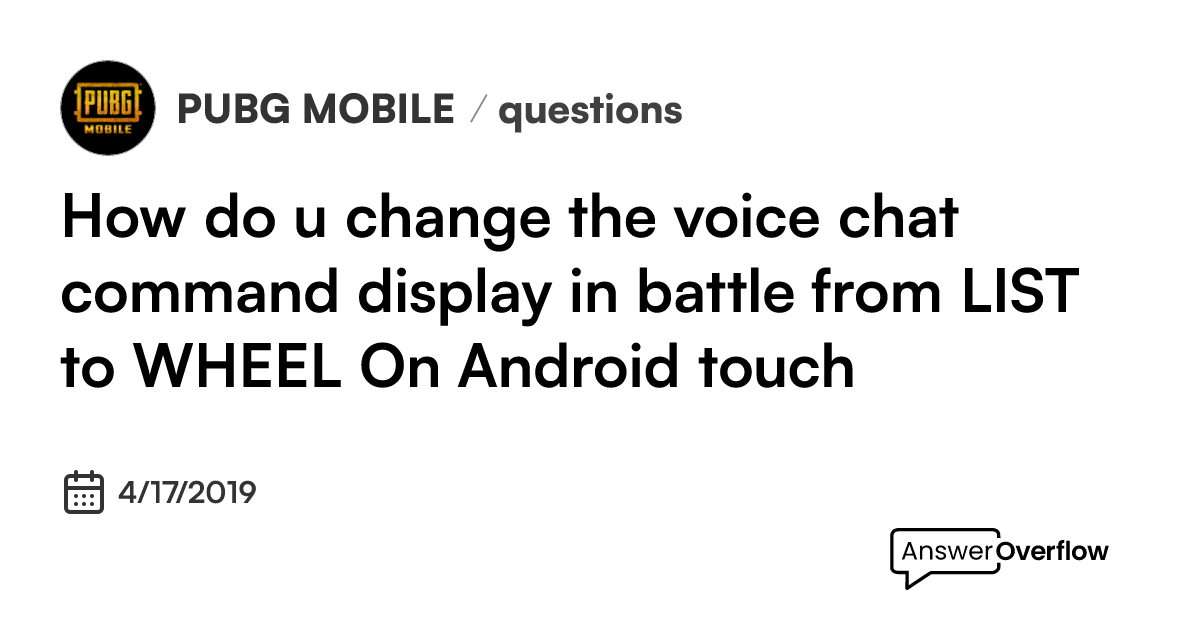 How do u change the voice chat command display in battle from LIST to ...