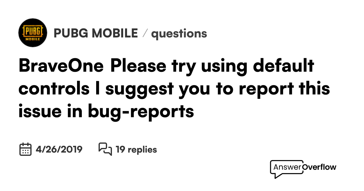 @Brave_One Please try using *default controls*. I suggest you to report this issue in #bug ...