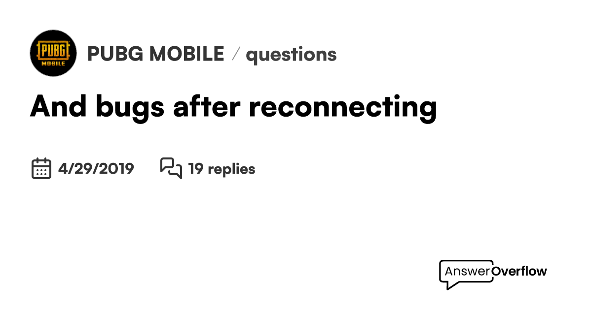 And bugs after reconnecting - PUBG MOBILE