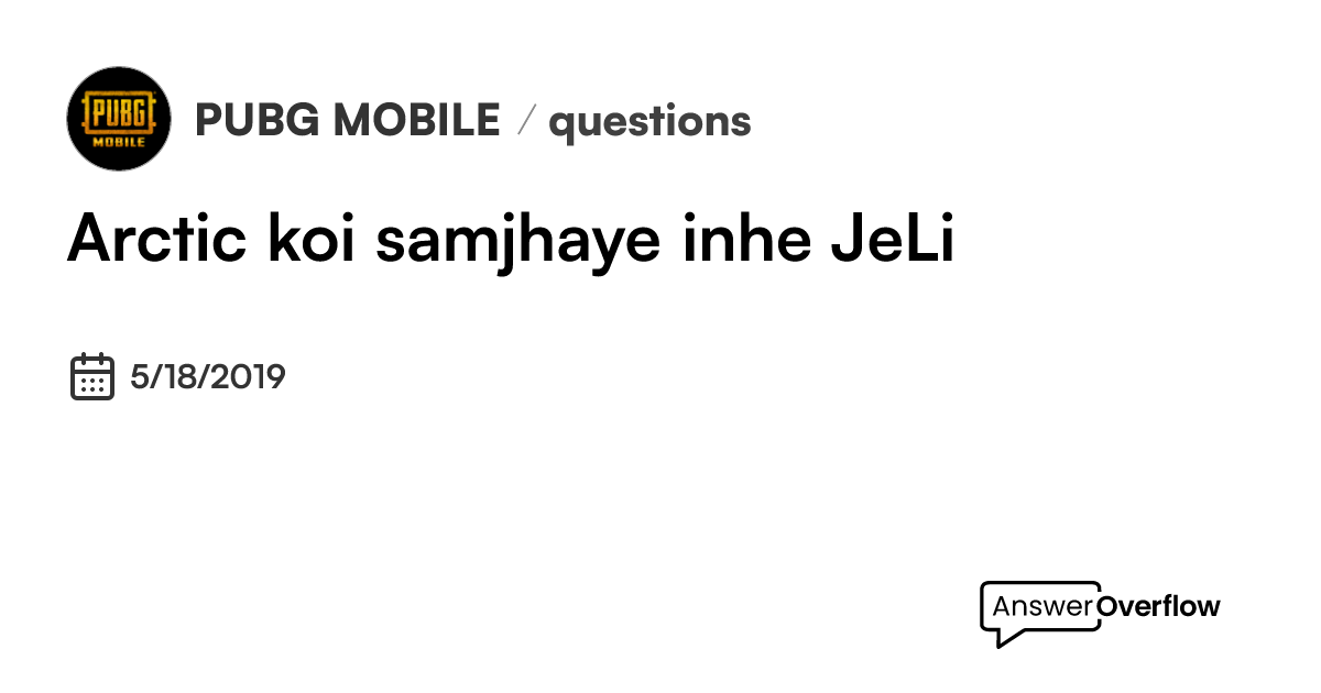 @Arctic koi samjhaye inhe @JeLi - PUBG MOBILE