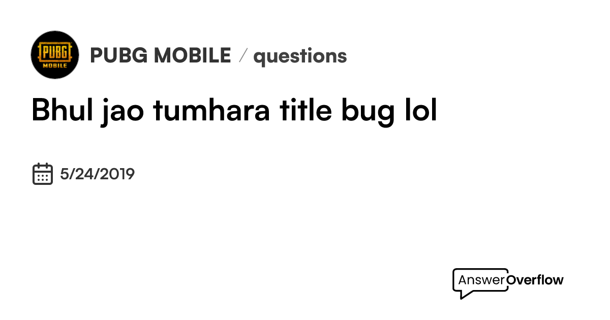 Bhul jao tumhara title bug lol - PUBG MOBILE
