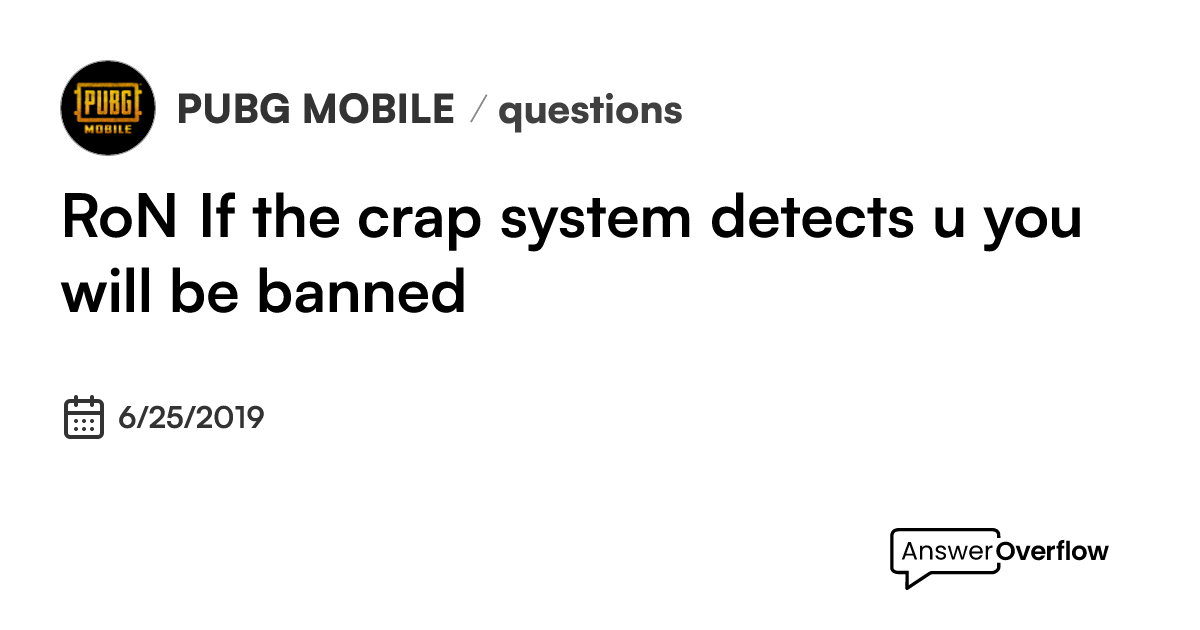 @RoN If the crap system detects u you will be banned - PUBG MOBILE