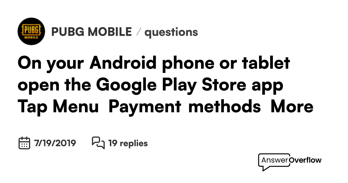 On your Android phone or tablet, open the Google Play Store app. Tap Menu > Payment methods ...