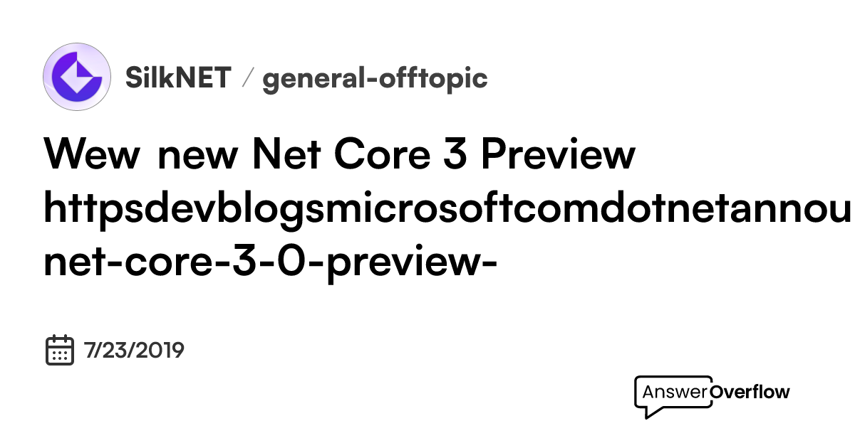 Wew new .Net Core 3 Preview: https://devblogs.microsoft.com/dotnet/announcing-net-core-3-0 ...