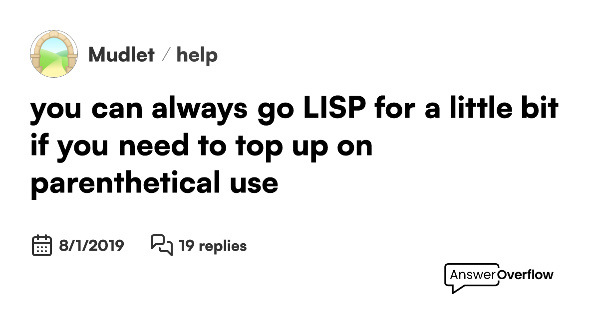 you can always go LISP for a little bit if you need to top up on parenthetical use - Mudlet