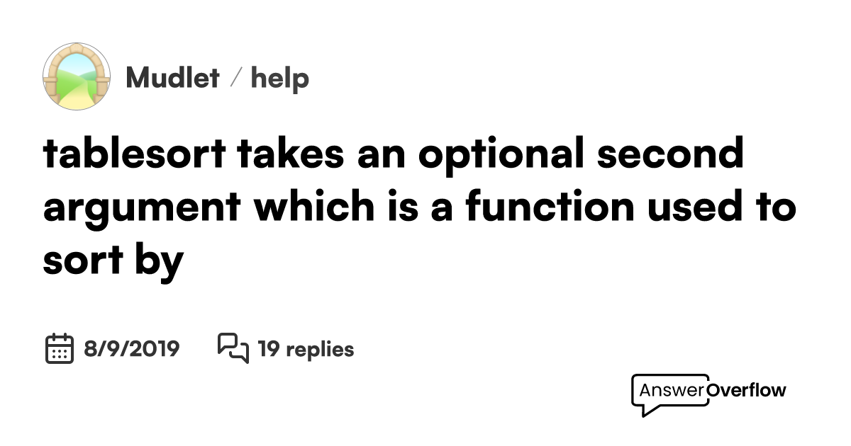 table.sort takes an optional second argument, which is a function used to sort by - Mudlet