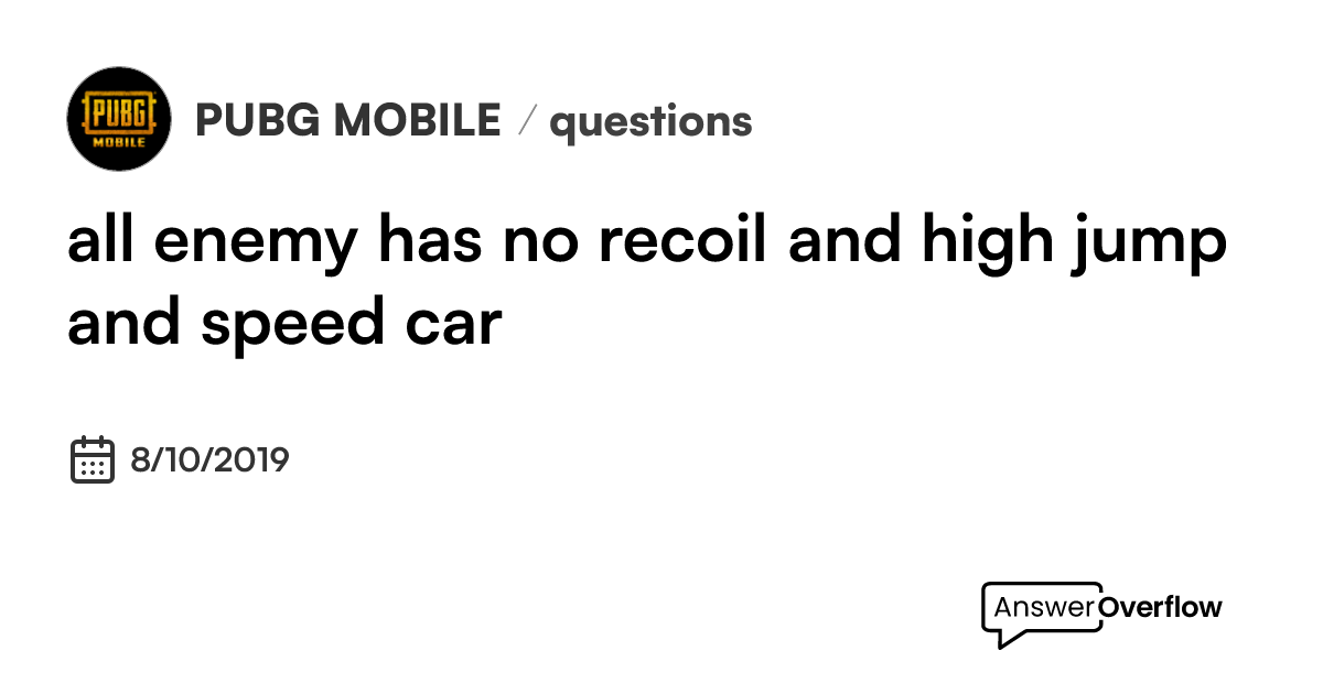 all enemy has no recoil and high jump and speed car - PUBG MOBILE