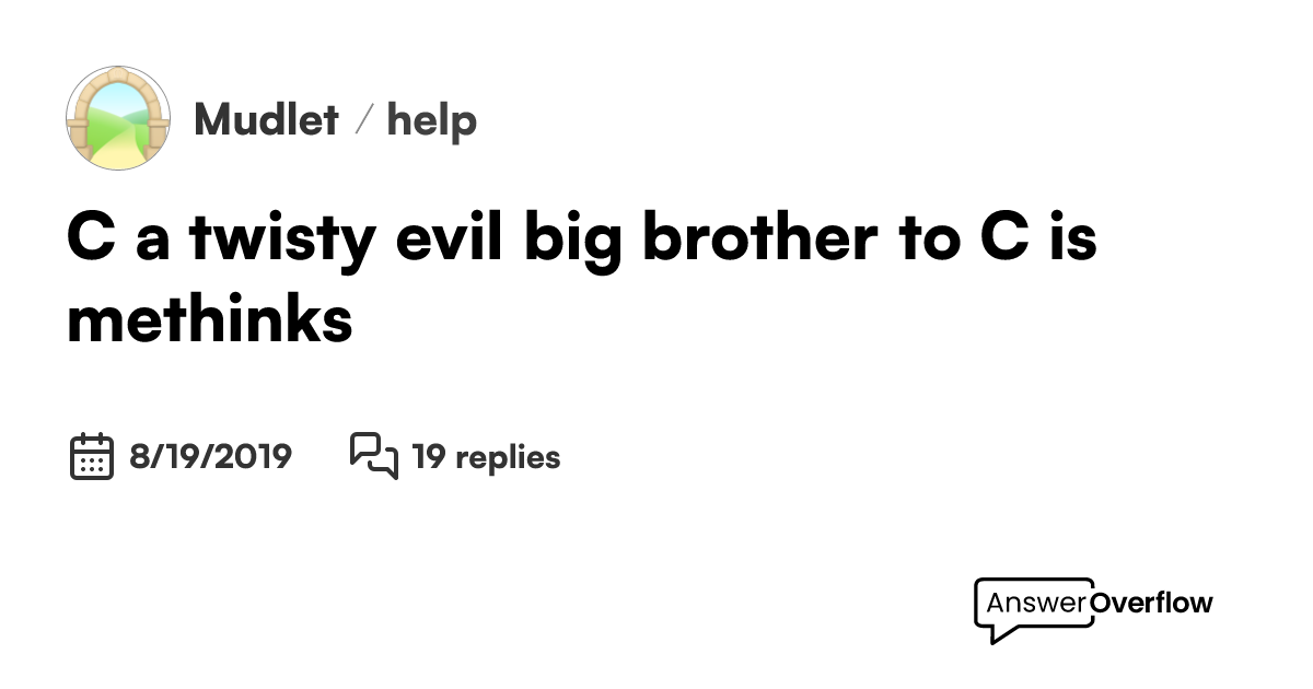 `C++` a twisty evil big brother to `C` is, methinks! - Mudlet