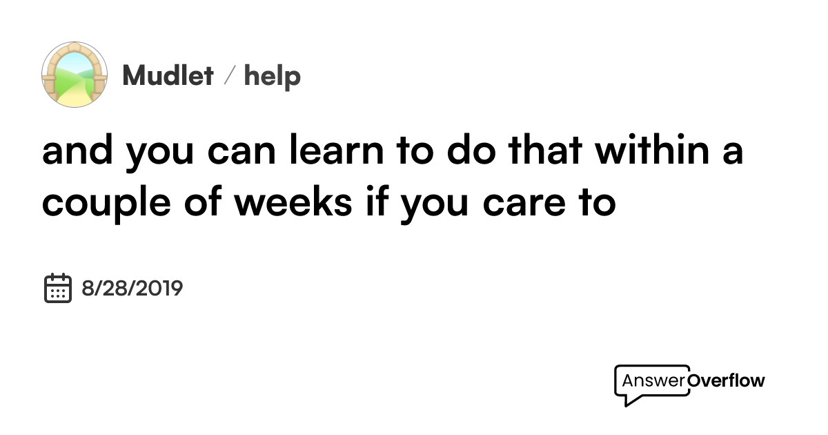 and you can learn to do that within a couple of weeks if you care to 😉 ...