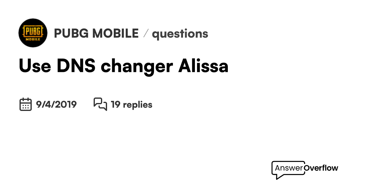 Use DNS changer @Alissa ༊*·˚ - PUBG MOBILE