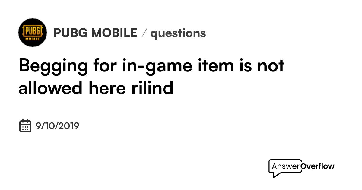 Begging for in-game item is not allowed here, @rilind. - PUBG MOBILE