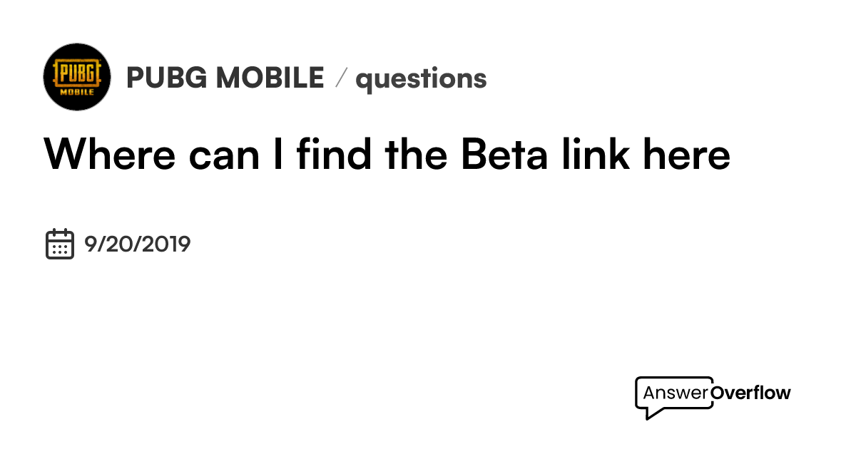 Where can I find the Beta link here? - PUBG MOBILE