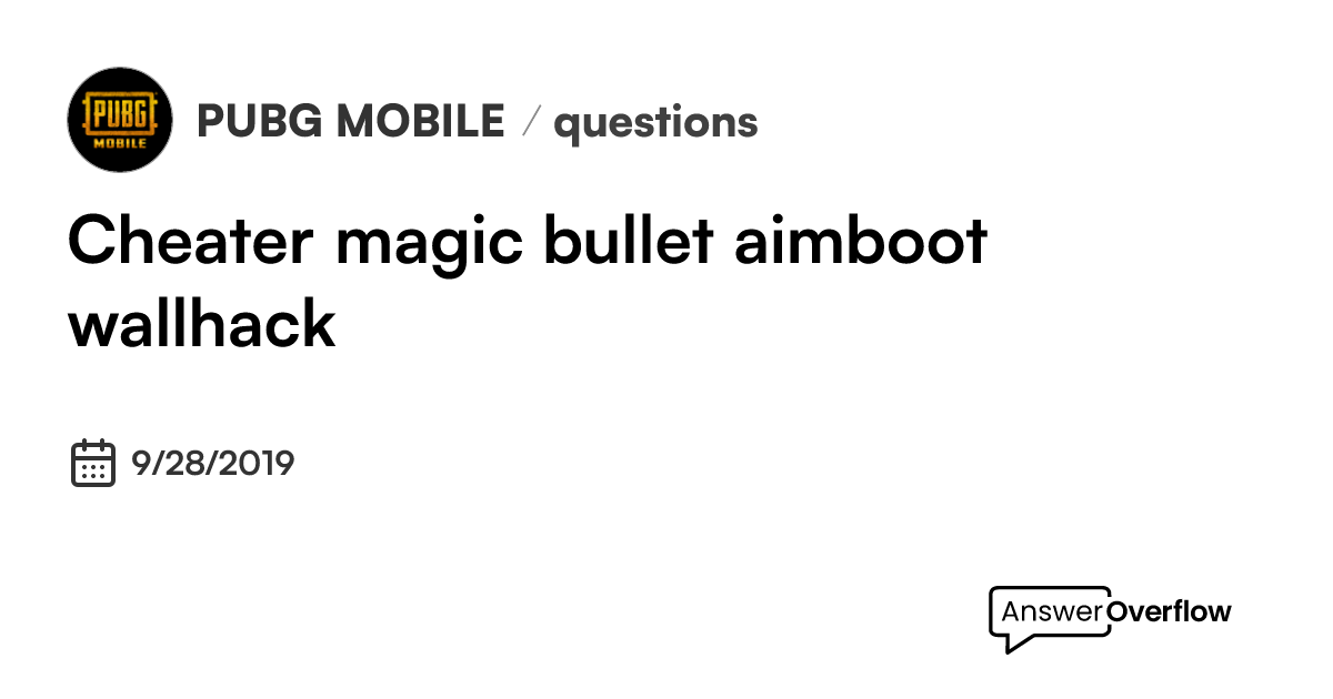 Cheater magic bullet aimboot wallhack - PUBG MOBILE
