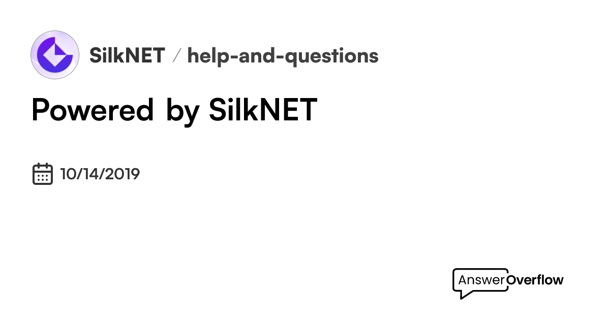 Powered by Silk.NET? - Silk.NET