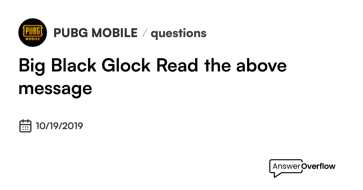 @Big Black Glock Read the above message - PUBG MOBILE