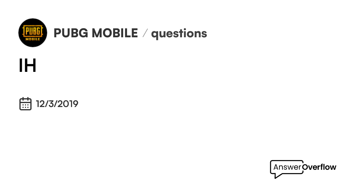 IH - PUBG MOBILE