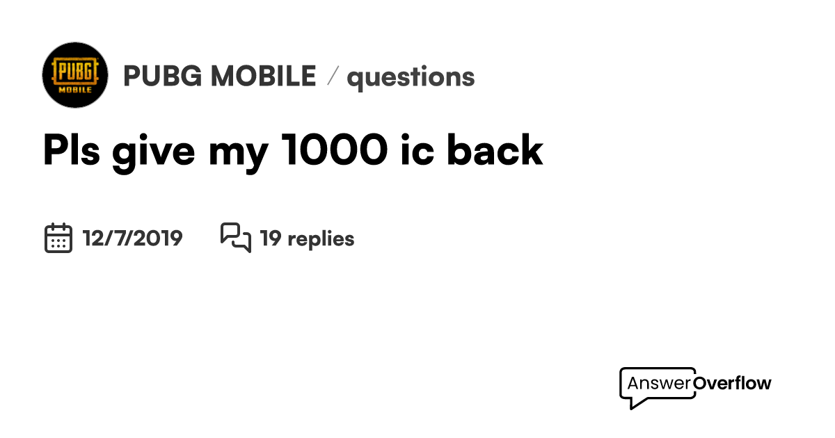 Pls give my 1000 ic back - PUBG MOBILE