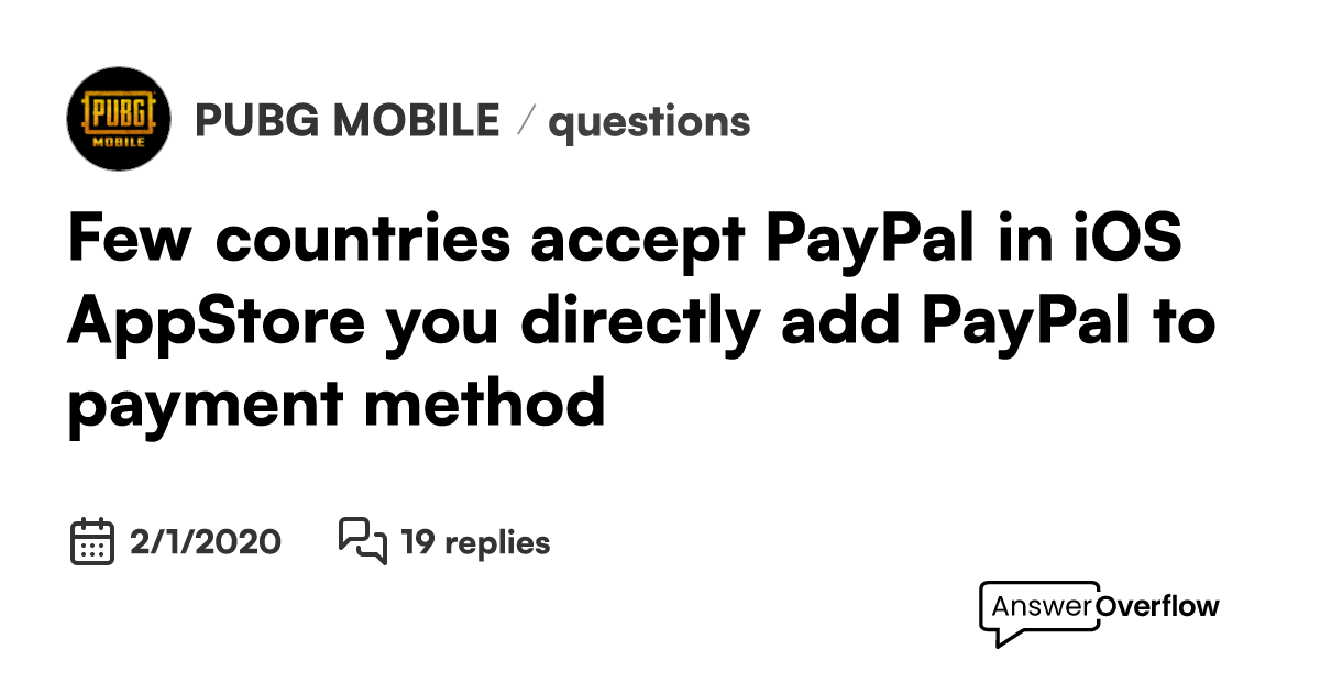Few countries accept PayPal in iOS AppStore, you directly add PayPal to payment method - PUBG MOBILE