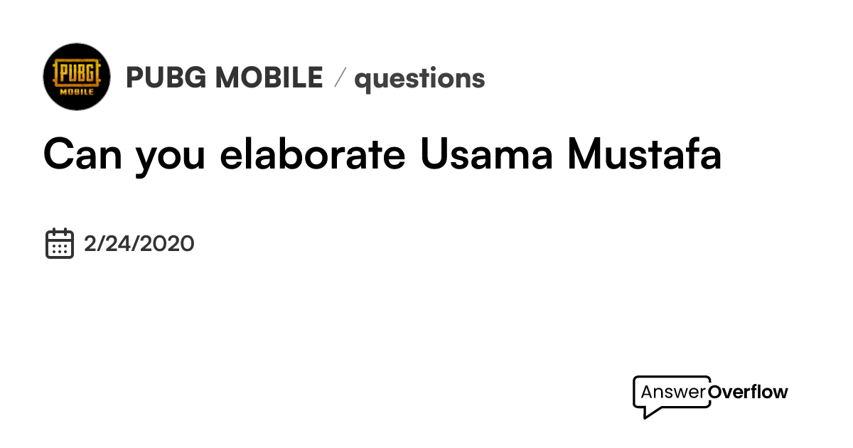 Can you elaborate, @Usama Mustafa? - PUBG MOBILE