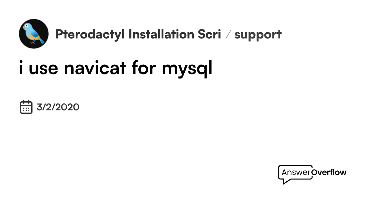i use navicat for mysql ... - Pterodactyl Installation Script