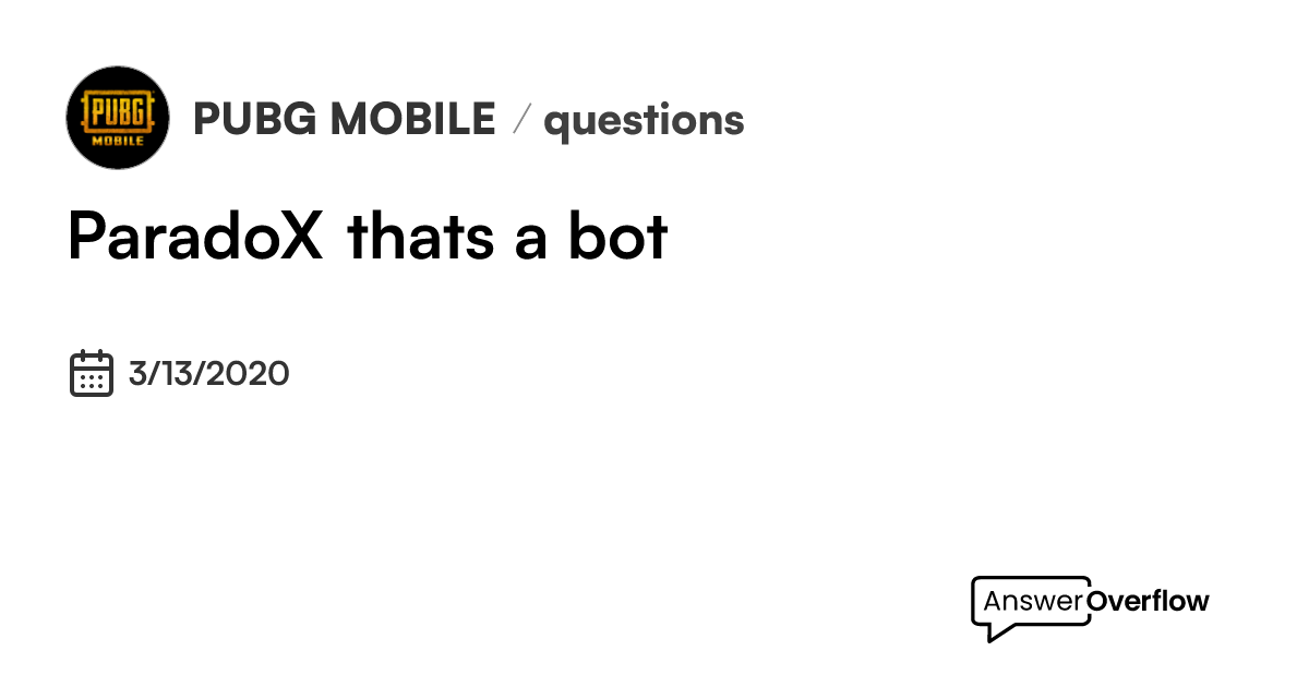 @ParadoX that’s a bot - PUBG MOBILE