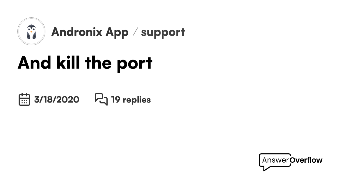 And kill the port - Andronix App