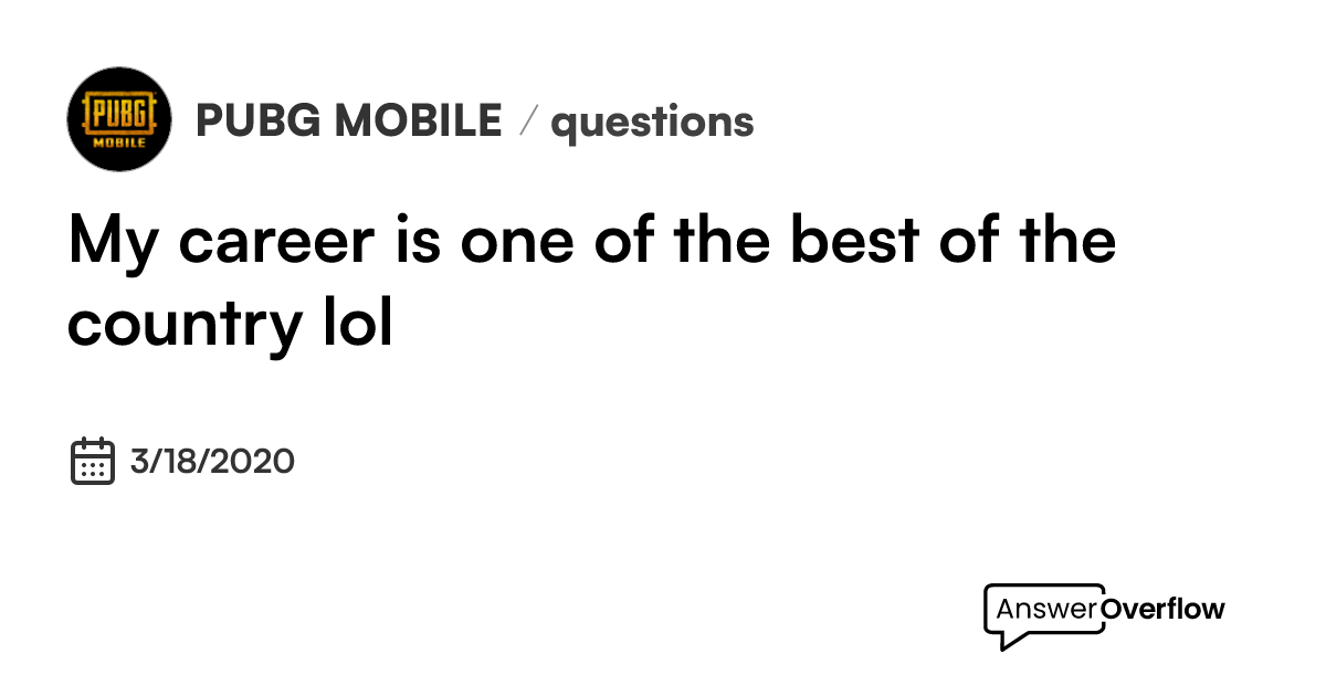 My career is one of the best of the country lol - PUBG MOBILE