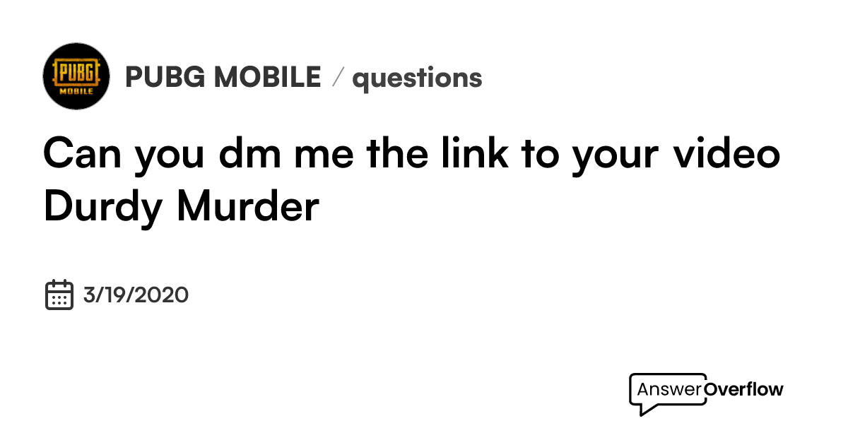 Can you dm me the link to your video? @Durdy Murder - PUBG MOBILE