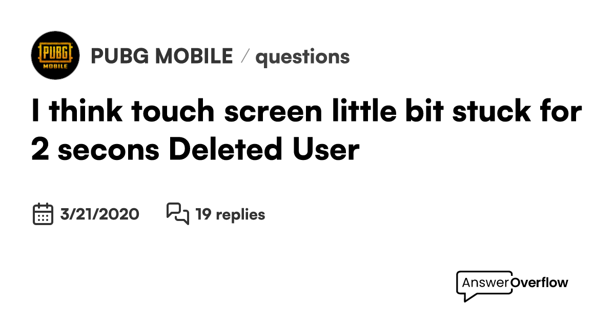 I think touch screen little bit stuck for 2 secons @Deleted User - PUBG MOBILE