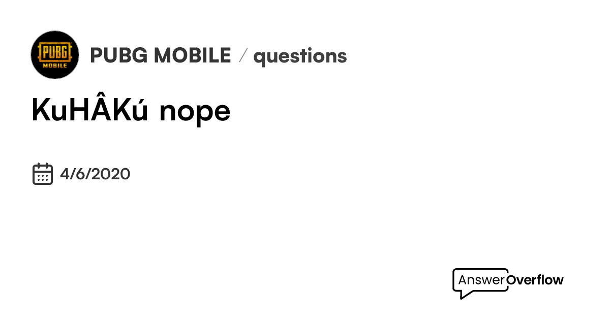 @KuHÂKú nope. - PUBG MOBILE