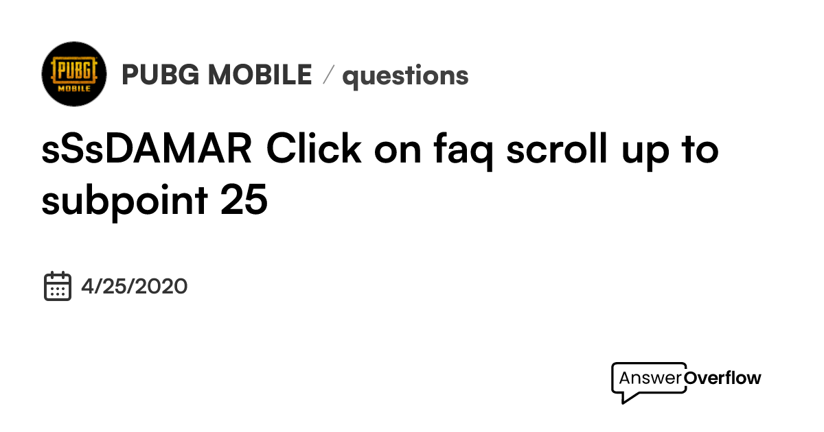 sSs』DAMAR Click on #faq, scroll up to subpoint `2.5` - PUBG MOBILE
