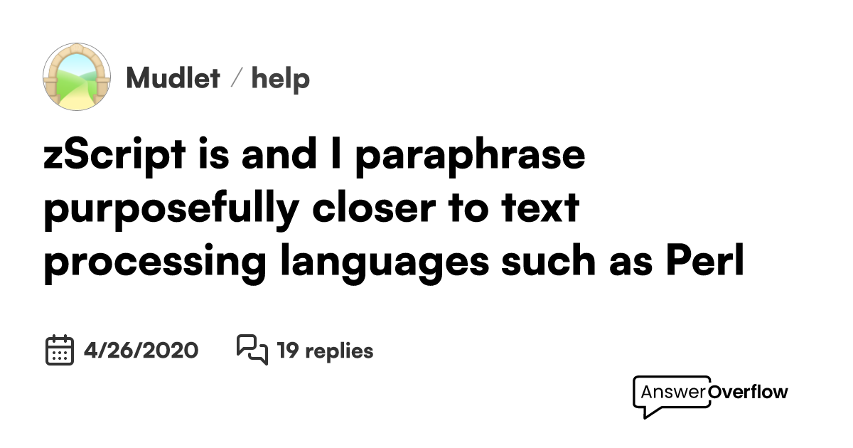 zScript is, and I paraphrase, "purposefully closer to text processing languages such as Perl ...