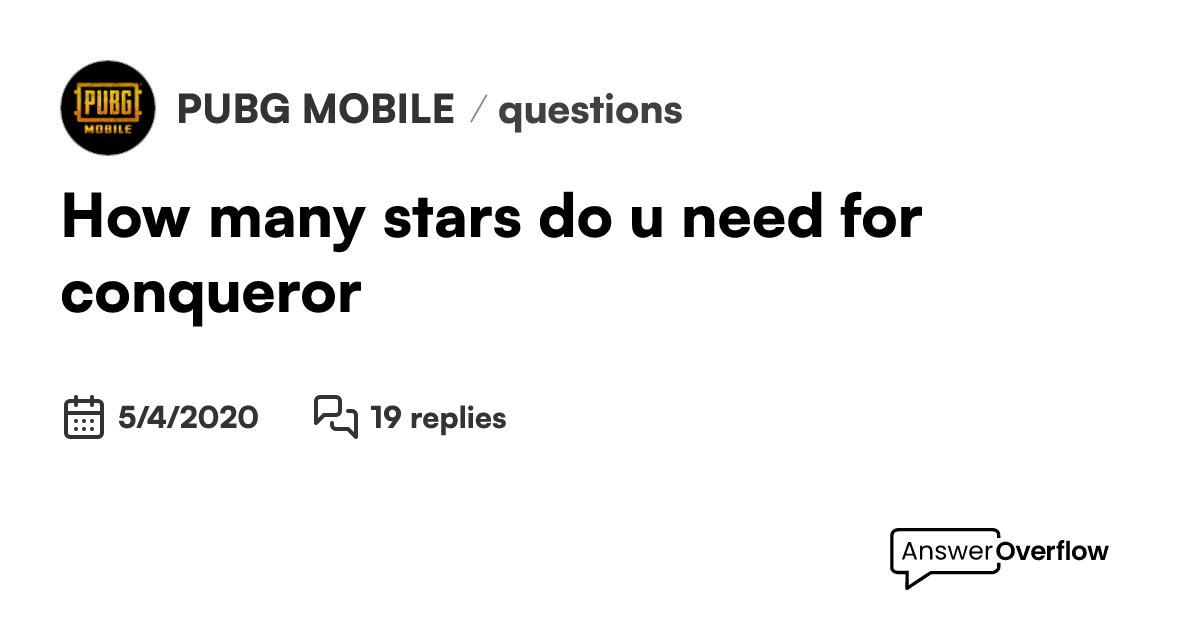How many stars do u need for conqueror - PUBG MOBILE