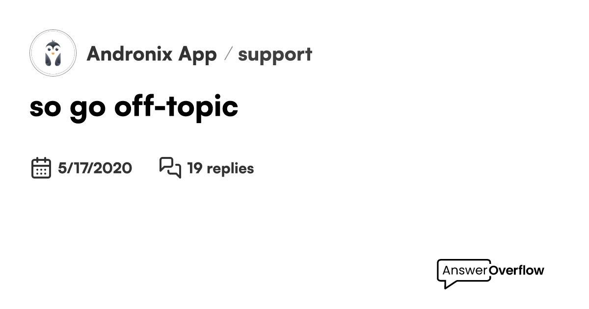 so go #off-topic - Andronix App