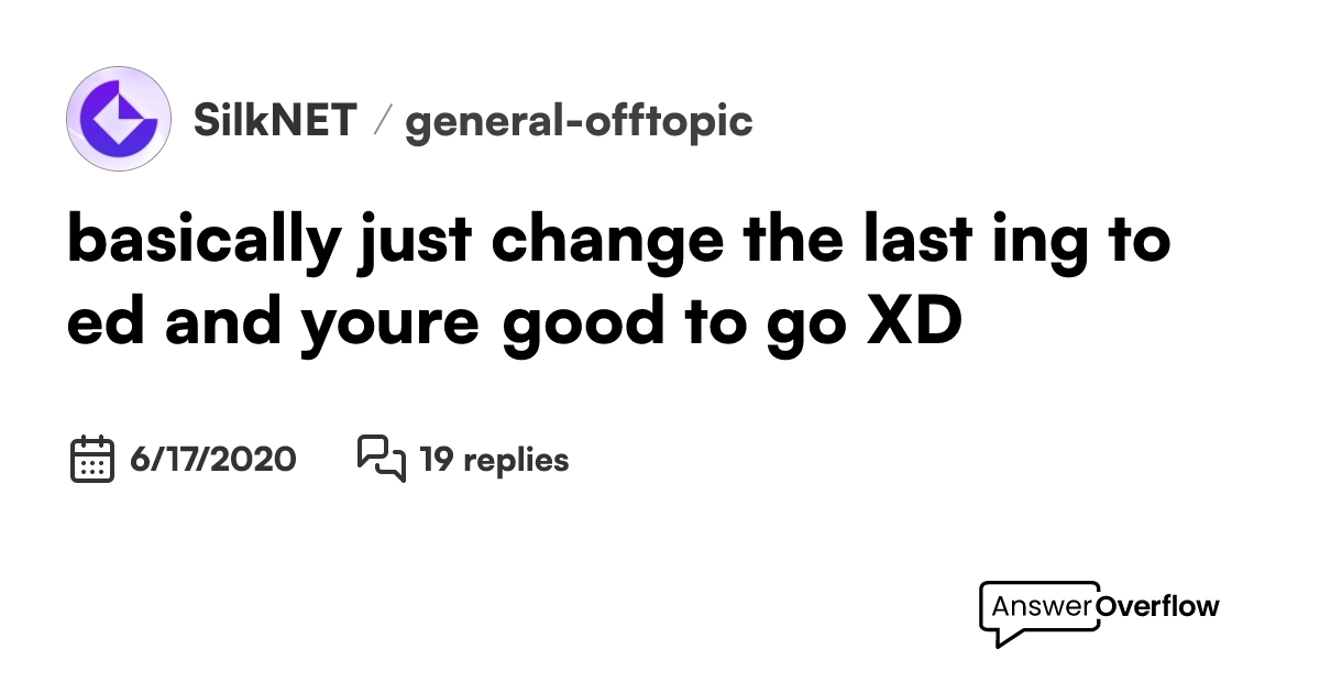 basically just change the last `ing` to `ed` and you're good to go XD - Silk.NET