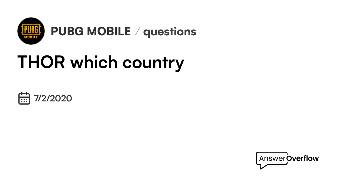 @THOR which country? - PUBG MOBILE