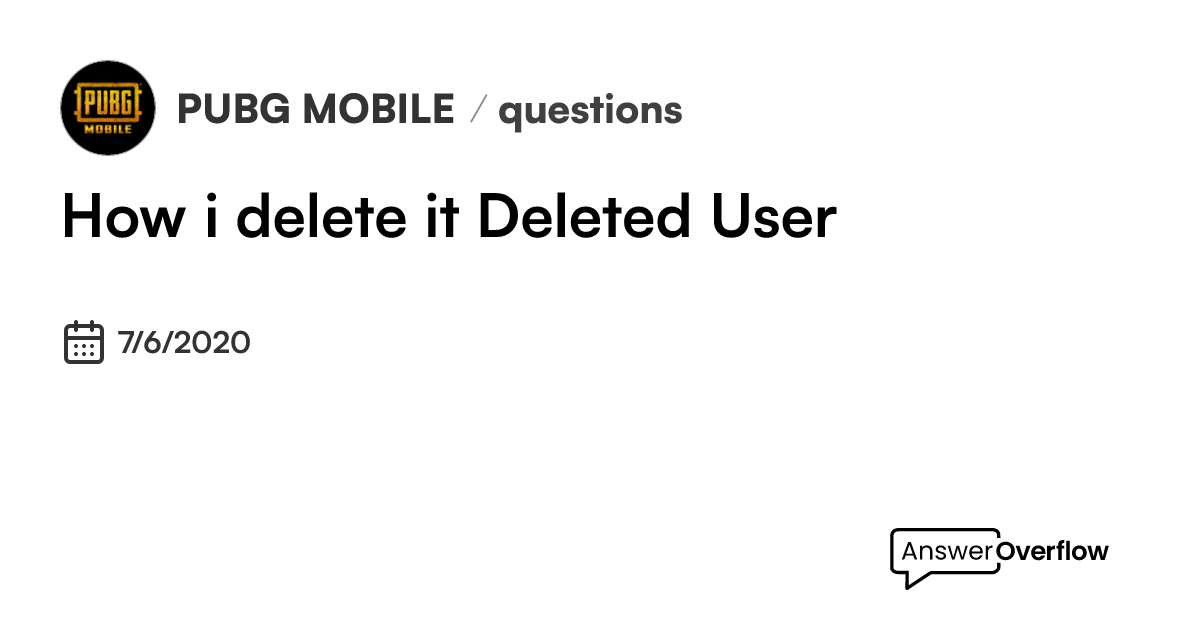 How i delete it ?@Deleted User - PUBG MOBILE
