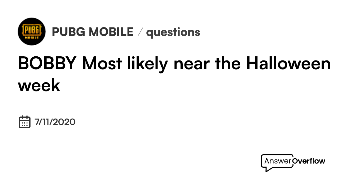 @BOBBY Most likely near the Halloween week - PUBG MOBILE