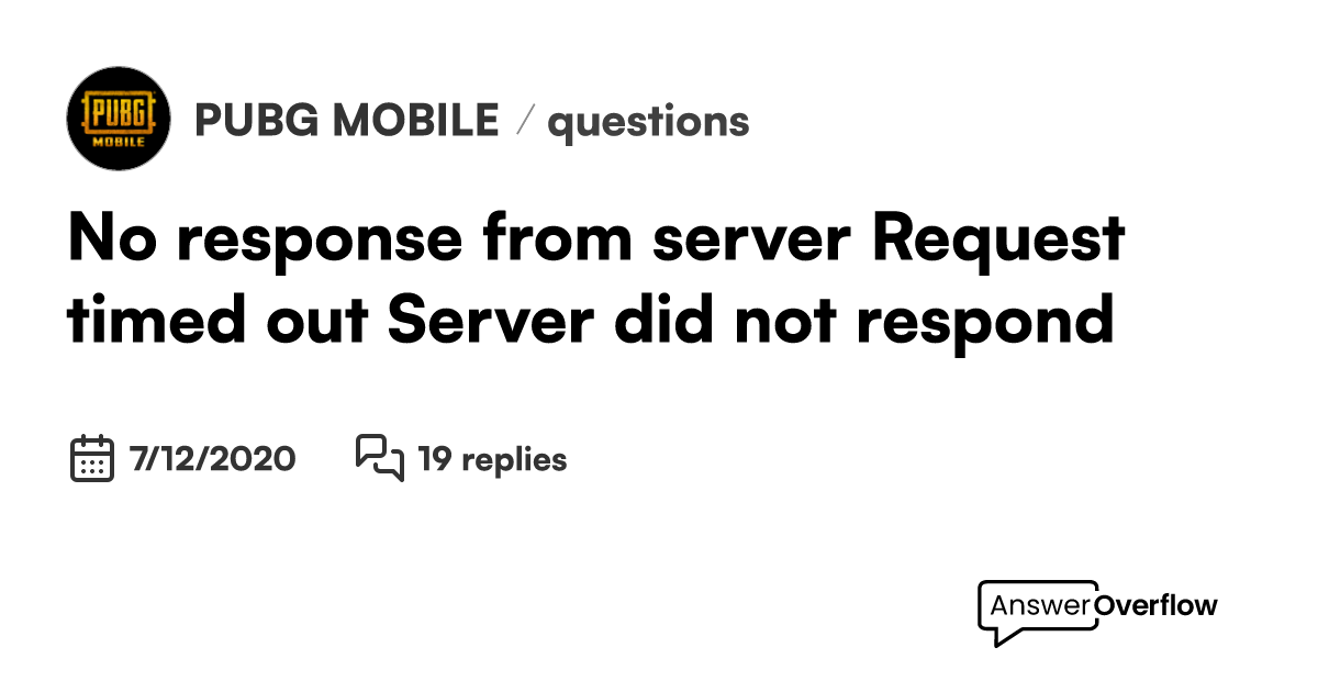No response from server Request timed out Server did not respond - PUBG MOBILE