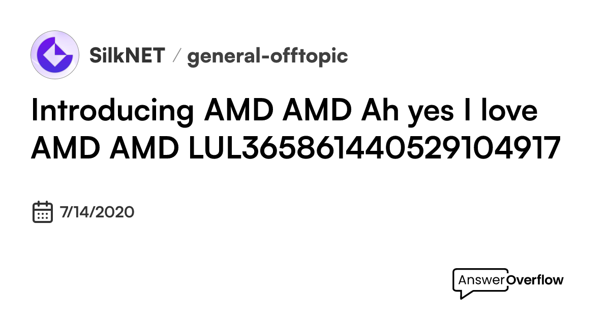 > Introducing AMD AMD Ah yes, I love AMD AMD - Silk.NET