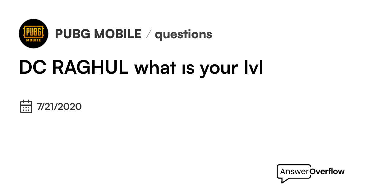 DC RAGHUL what ıs your lvl - PUBG MOBILE