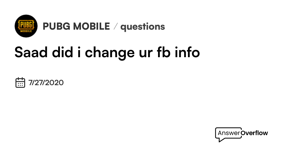 Saad did i change ur fb info - PUBG MOBILE