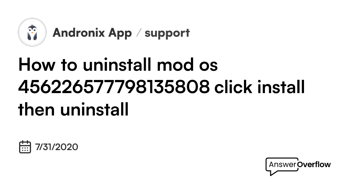 > How to uninstall mod os @0×FELIX click install then uninstall - Andronix App