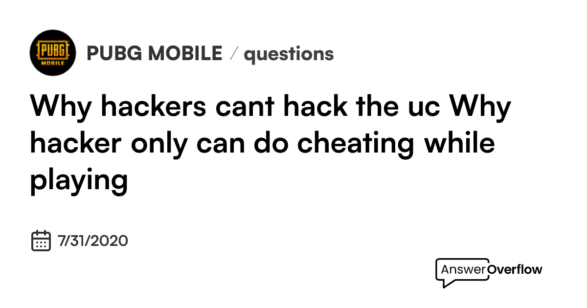 Why hackers can’t hack the uc ? Why hacker only can do cheating while ...