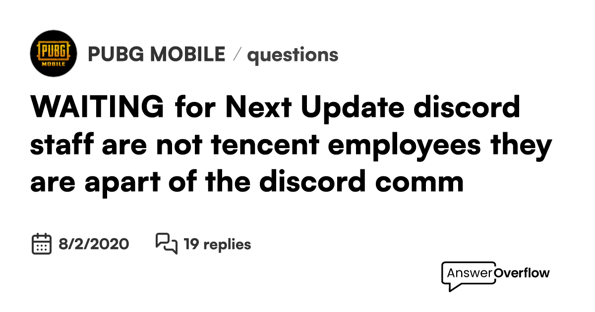@WAITING for Next Update discord staff are not tencent employees they are apart of the discord ...