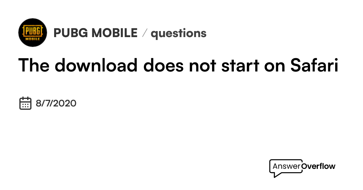 The download does not start on Safari - PUBG MOBILE